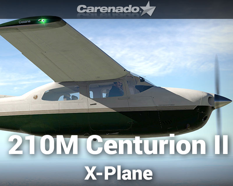 Cessna 210M Centurion II for X-Plane by Carenado