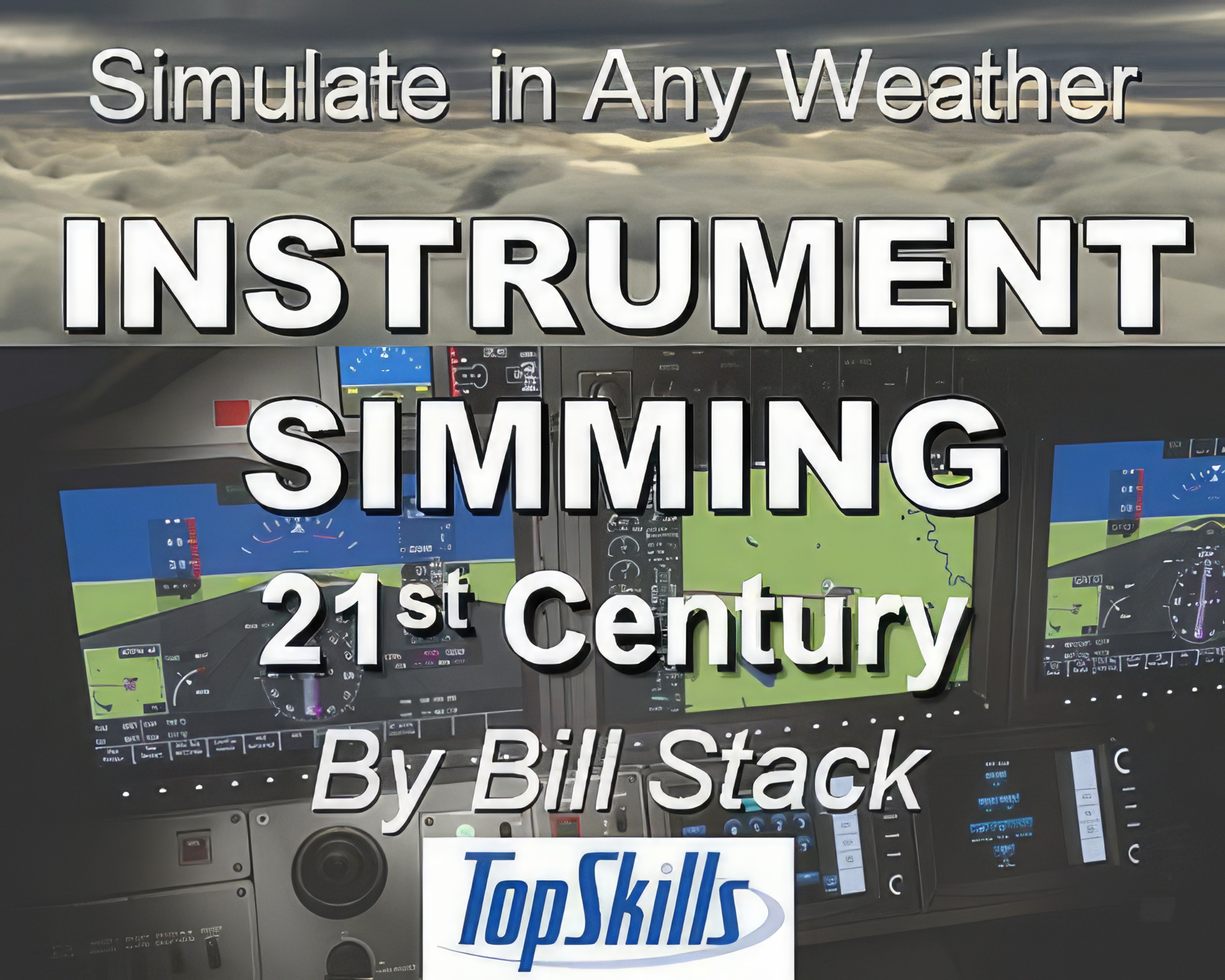 Instrument Simming 21st Century Flight Sim Manual/Tutorial e-Book by ...