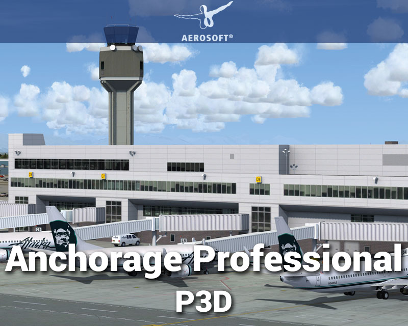 Anchorage Professional Scenery for P3D by Aerosoft