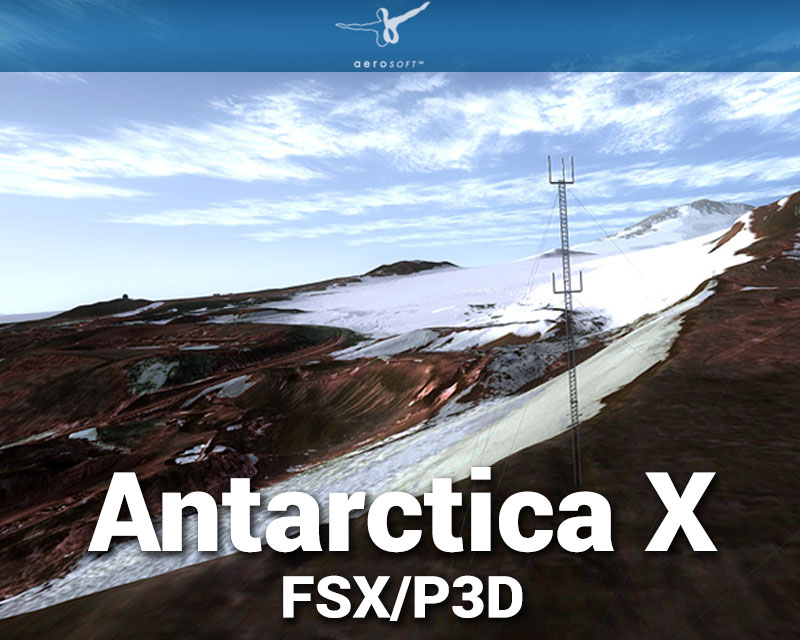 Antarctica X Scenery for FSX/P3D by Aerosoft