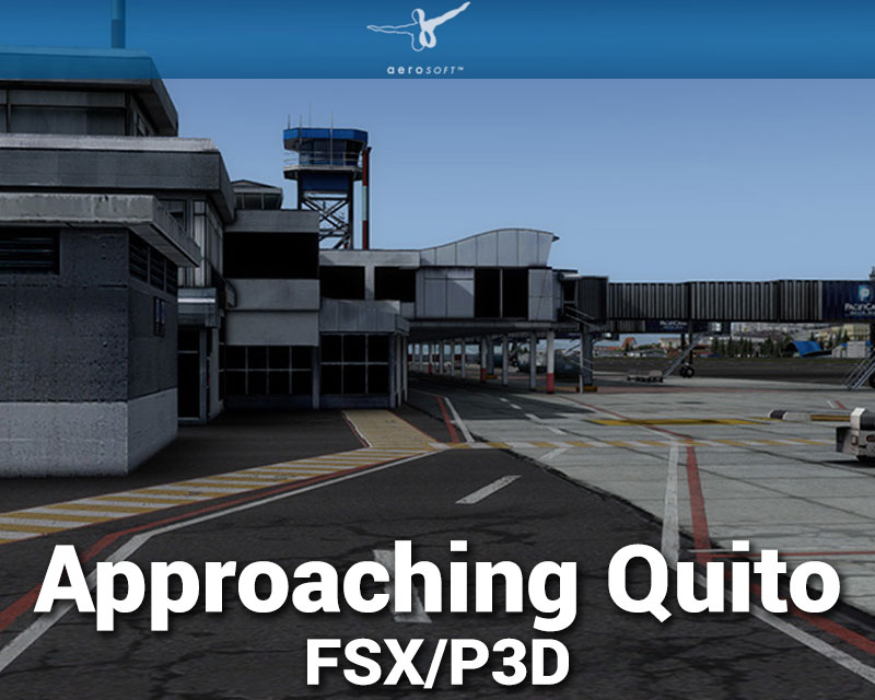 Approaching Quito (SEQU) Scenery for FSX/P3D by Aerosoft