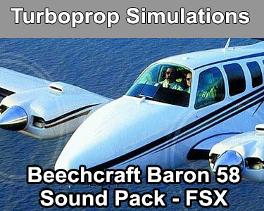 Beechcraft Baron 58 Sound Pack for FSX by Turboprop Simulations