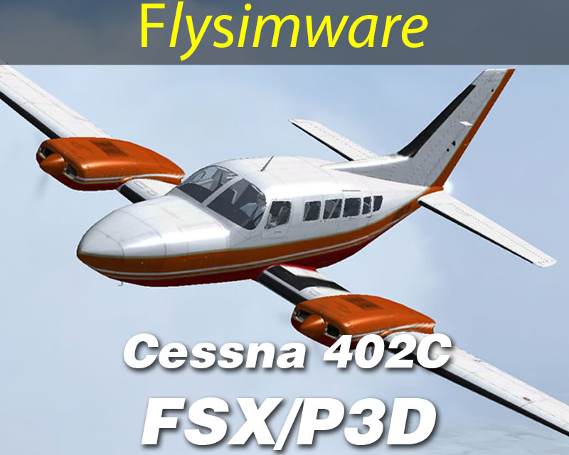 Cessna 402C Businessliner for FSX/P3D by Flysimware