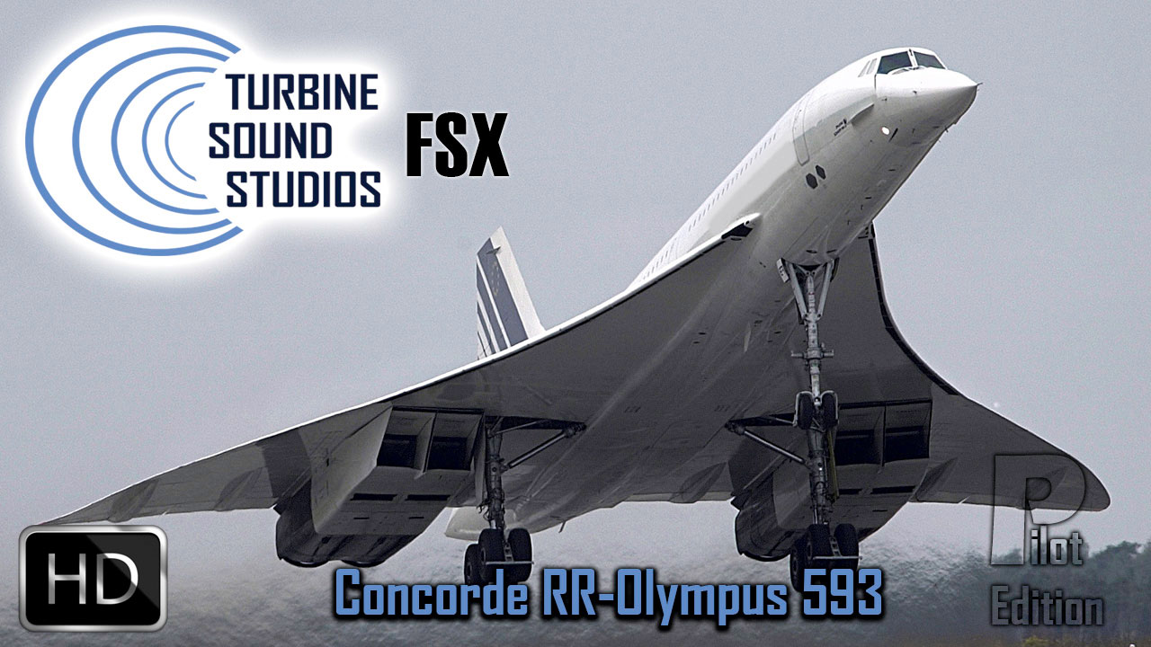 Concorde Olympus 593 Pilot Edition Sound Pack for FSX/P3D by Turbine ...