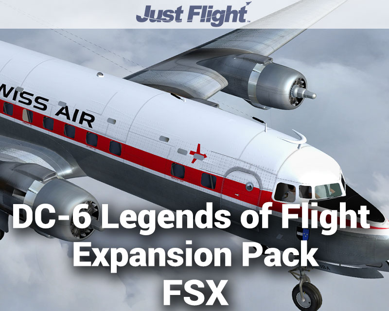 DC-6B Legends of Flight Expansion Pack for FSX by Just Flight