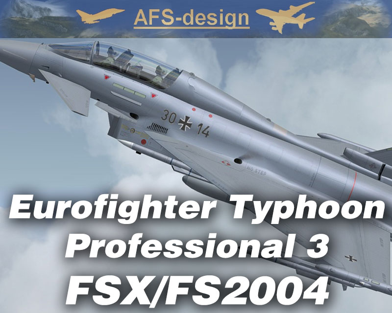 Eurofighter Typhoon Professional 3 for FSX/FS2004 by AFS-Design