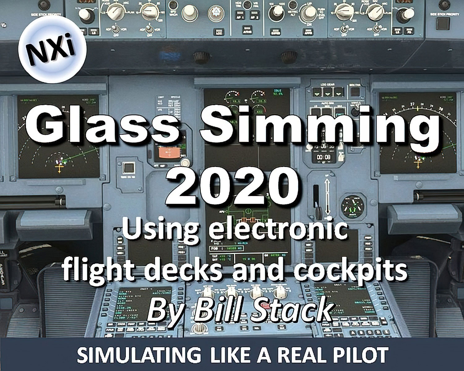 Glass Simming 2020: Using Cockpits & EFD in MSFS Tutorial eBook by TopSkills