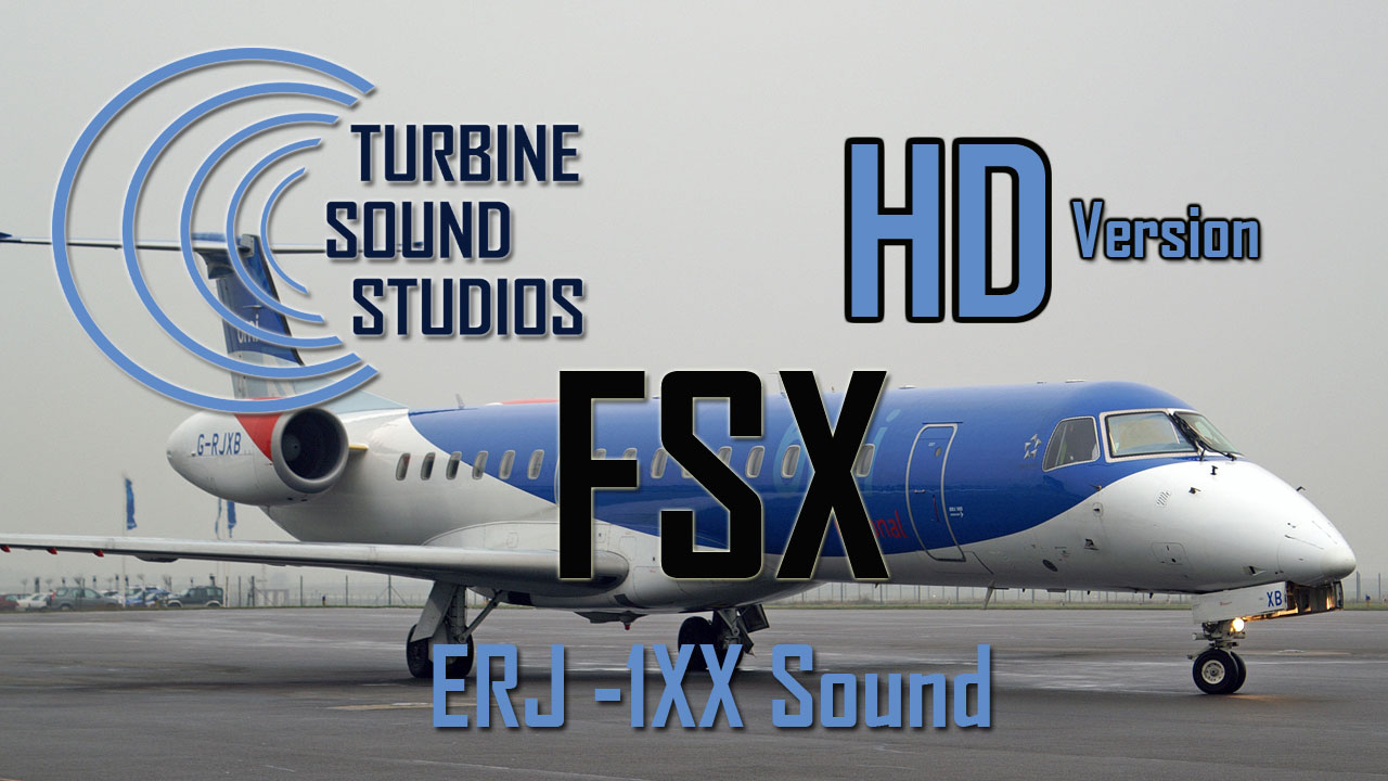 Embraer ERJ-135/140/145 Sound Pack for FSX/P3D by Turbine Sound Studios