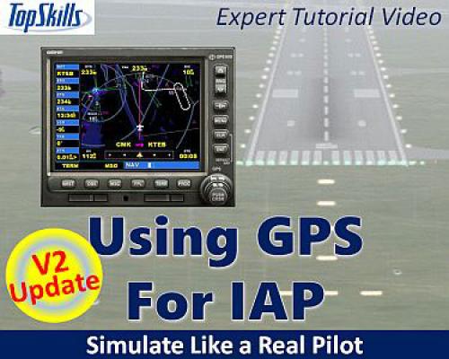 Using GPS for Instrument Approaches in MSFS (2020) Tutorial Video by TopSkills