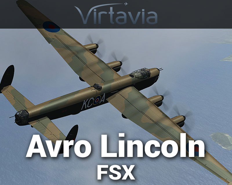 Avro Lincoln B.Mk.II for FSX by Virtavia