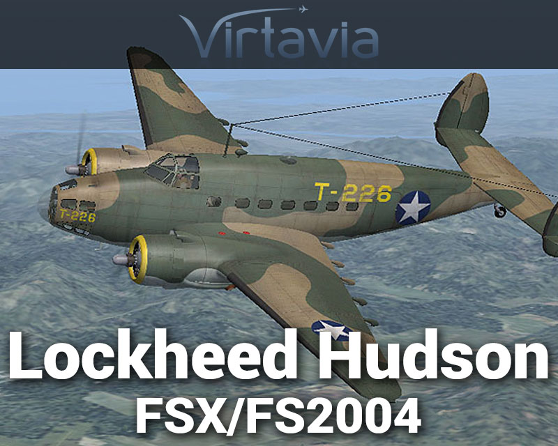 Lockheed Hudson for FSX/FS2004 by Virtavia
