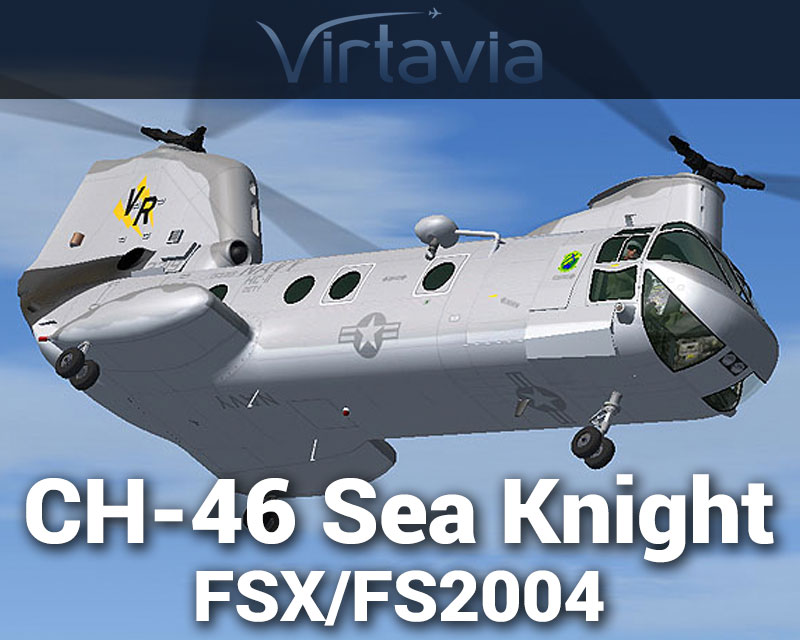CH-46 Sea Knight for FSX/FS2004 by Virtavia